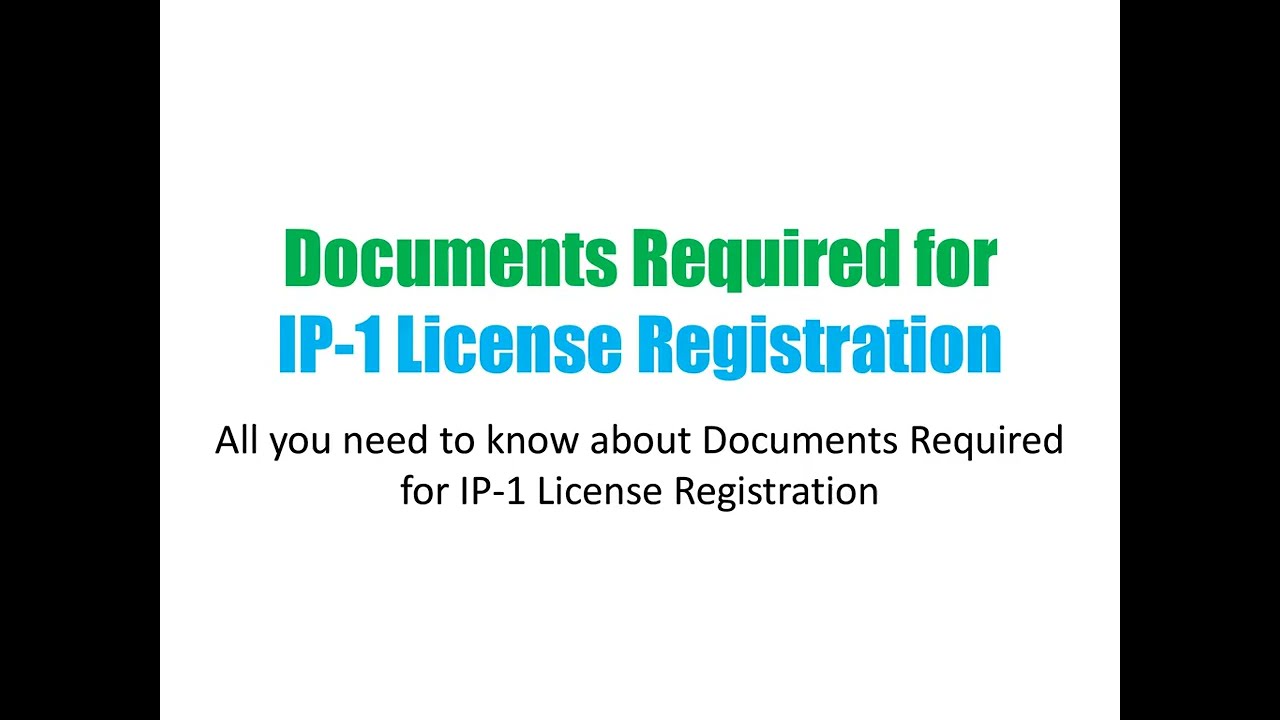 Documents Required for IP 1 License Registration - YouTube