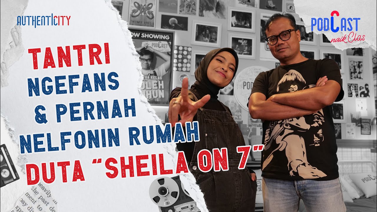 TERNYATA DUTA SHEILA ON 7 ADALAH IDOLA TANTRI KOTAK SEBENARNYA - PODCAST NAIK CLAS - YouTube