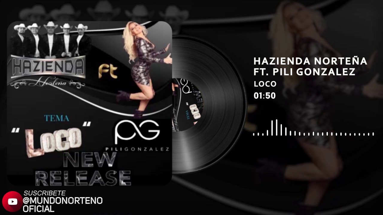 Hazienda Norteña Ft. Pili Gonzalez- Loco (2020) - YouTube