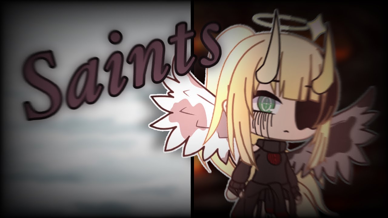 Saints ||~GLMV~|| {Part 1 of Queen Glmv} - YouTube