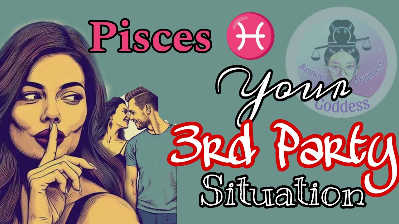Pisces ♓ Your Current 3rd Party Situation 💔 All in One Prosperity Scented Candle available - YouTube