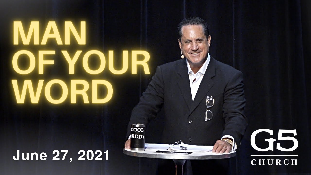 Man of Your Word | Tim Goad | G5 Church - YouTube