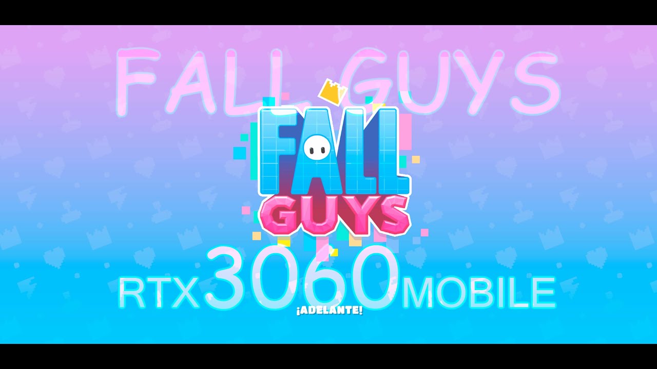 Fall Guys Asus Tuf 5800H RTX 3060 - YouTube