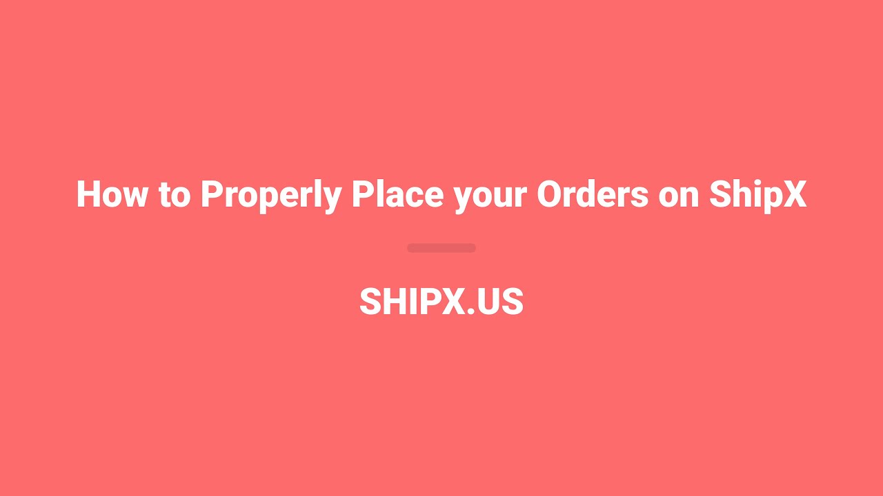 How to Properly Place your Orders on ShipX - YouTube