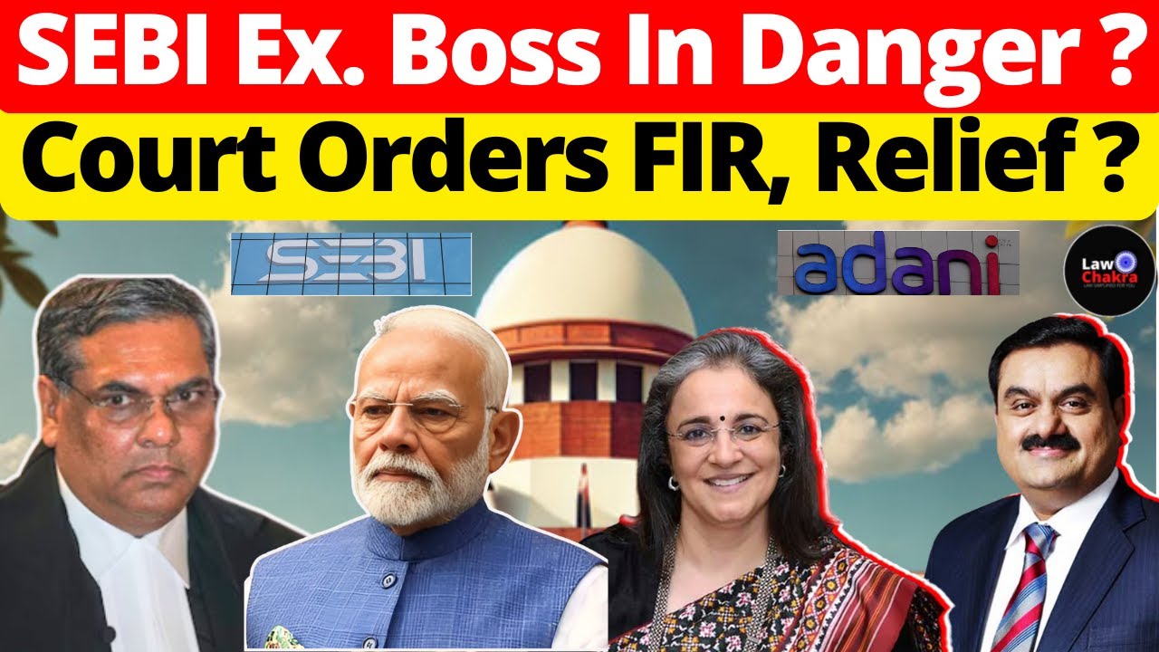 SEBI Ex. Chief Scam Exposed? Court Orders FIR, Relief? #lawchakra # ...