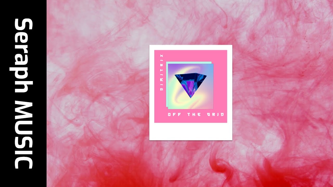 Weekly Album | Off the Grid - Dimitrix (Master Quality ) - YouTube