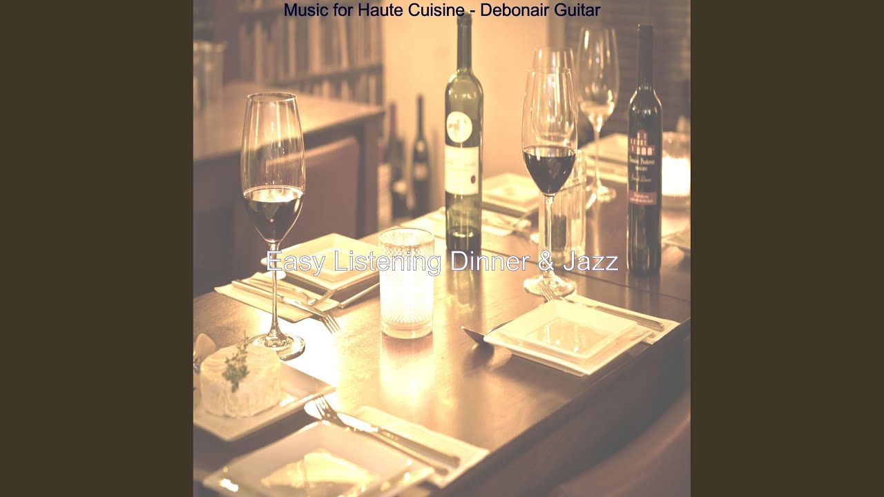 Mellow Backdrops for Dinner Time - YouTube