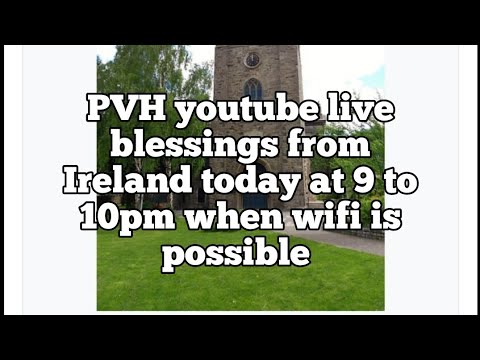 PVH live blessing from Dublin Ireland on 208.2025 blessing the souls ...