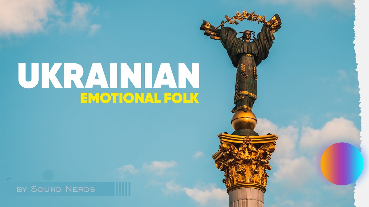 Ukraine inspirational songs, emotional Ukrainian folk and epic music no ...