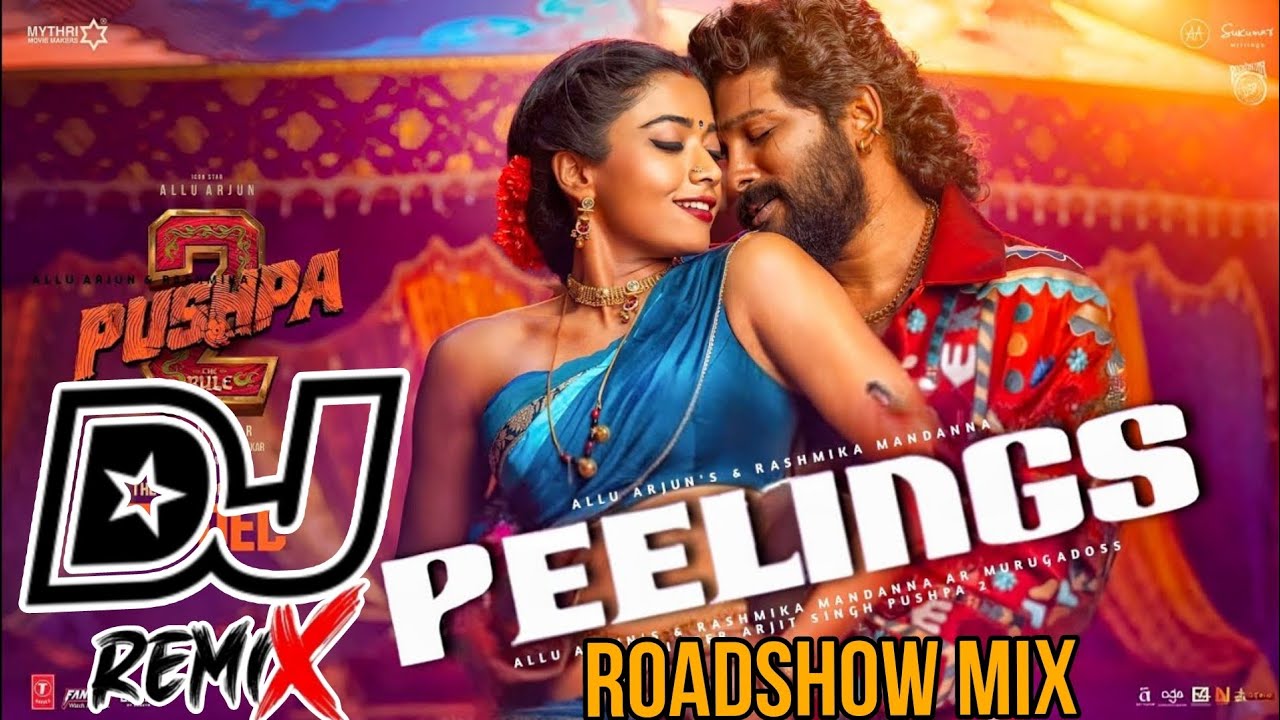 PEELINGS Dj Song Roadshow mix | Pushpa 2 The Rule | Allu Arjun ...