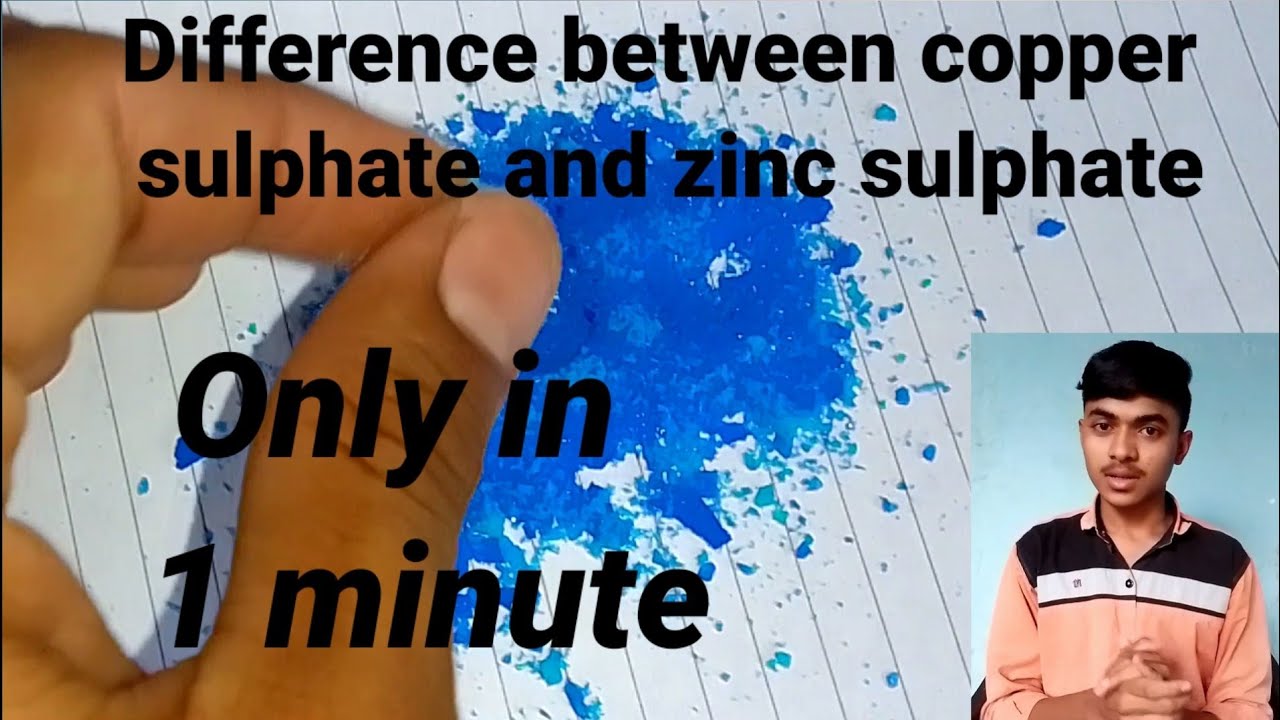Different between copper sulphate and zinc sulphate. - YouTube