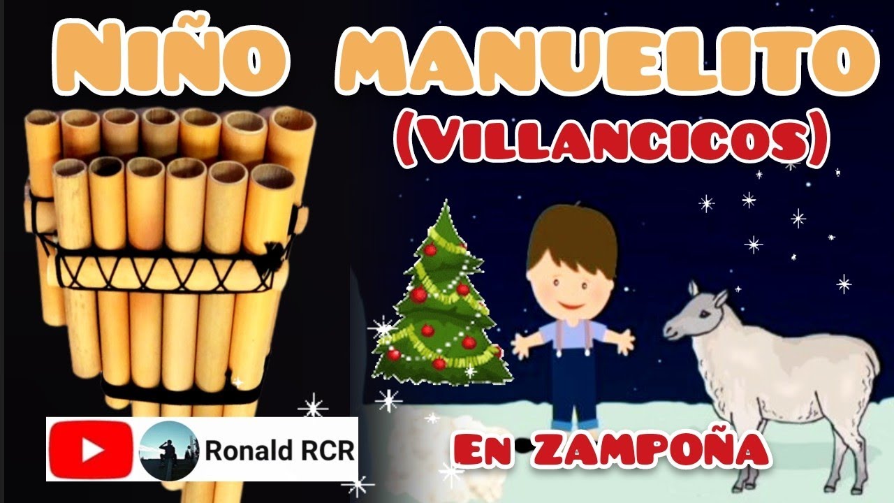 Niño Manuelito 🎅🎄 [VILLANCICOS] en ZAMPOÑA - YouTube