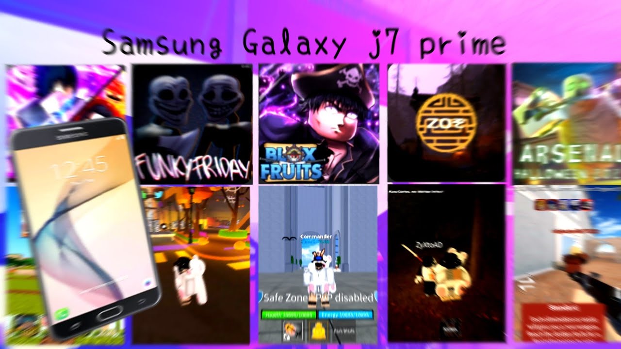 Samsung Galaxy j7 prime test Games Roblox 5Map🤩 ASTD,FNF,BF,ZOWIP ...