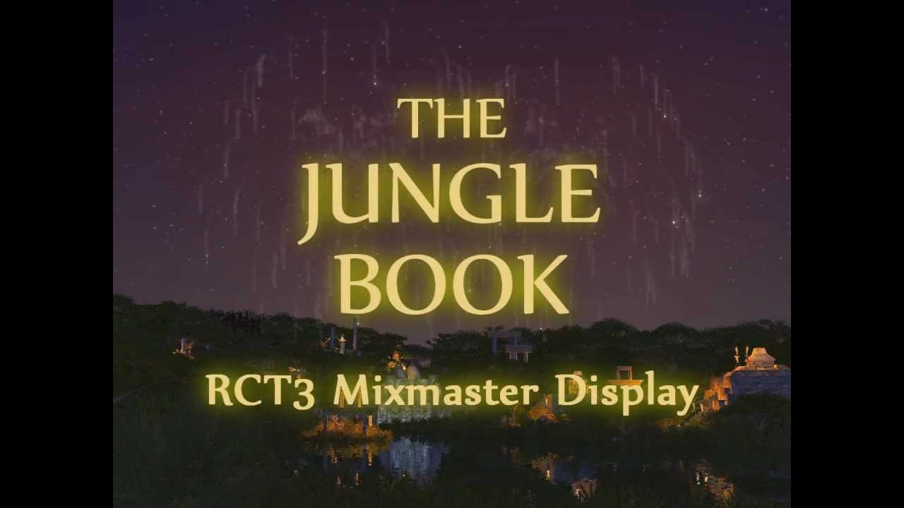 [Trailer] The Jungle Book - RCT3 Mixmaster Display - YouTube