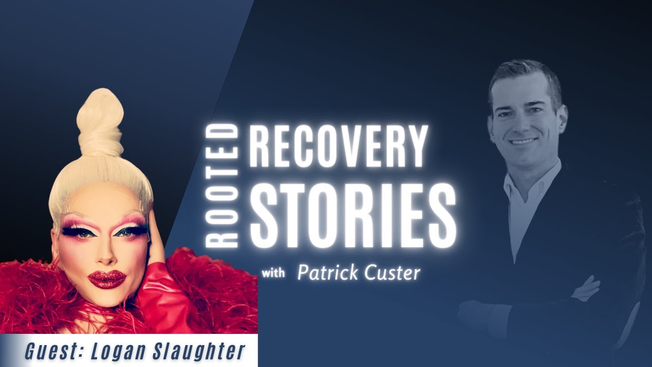 Rooted Recovery Stories Episode 86 | Logan Slaughter - YouTube