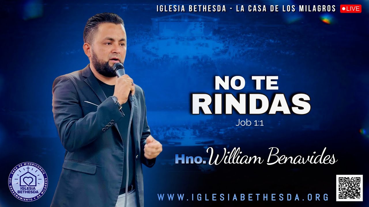 No Te Rindas | William Benavides | Iglesia Bethesda - YouTube