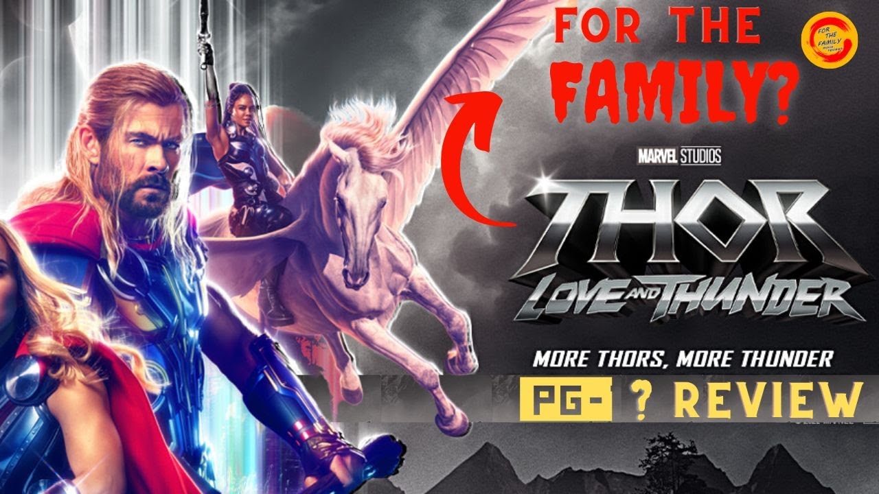 Thor Love & Thunder Family-friendly Movie Review (Appropriate for kids ...