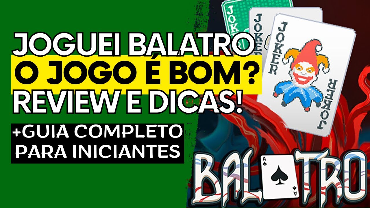 Joguei BALATRO, e Aqui vai MINHA Opinião! | + Guia COMPLETO com DICAS ...