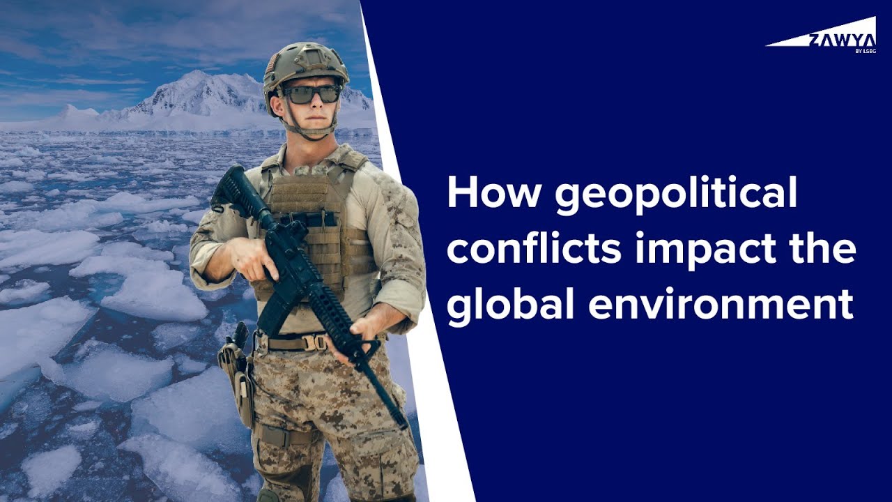 Mini-documentary: Geopolitical conflicts and the global environment ...