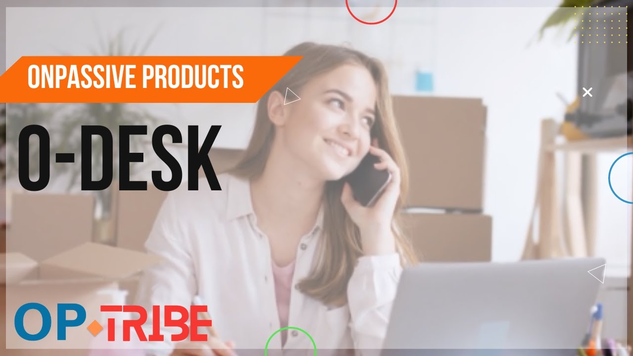 ONPASSIVE Products 🔶 O-DESK 🔶 An AI Powered CRM Tool (Re-upload with ...