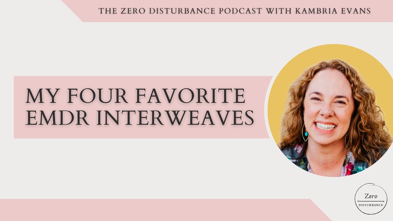 My four favorite EMDR interweaves - YouTube
