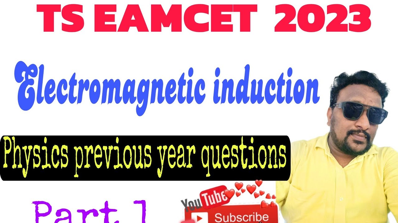 EAMCET physics 2023 | ELECTRO MAGNETIC INDUCTION | PHYSICS PYQS PART 1| CLASS12 - YouTube
