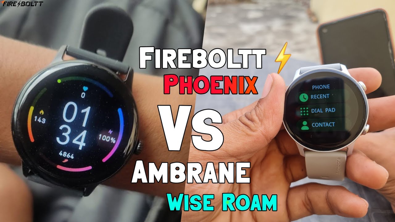 Fireboltt Phoenix Vs Ambrane Wise Roam | Comparison | Asli King 👑 ...