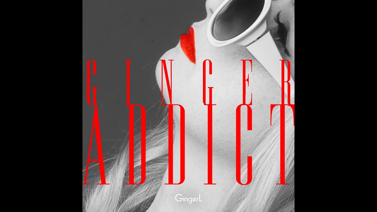 GingerL - GINGER ADDICT - Medley de ses 18 titres - YouTube
