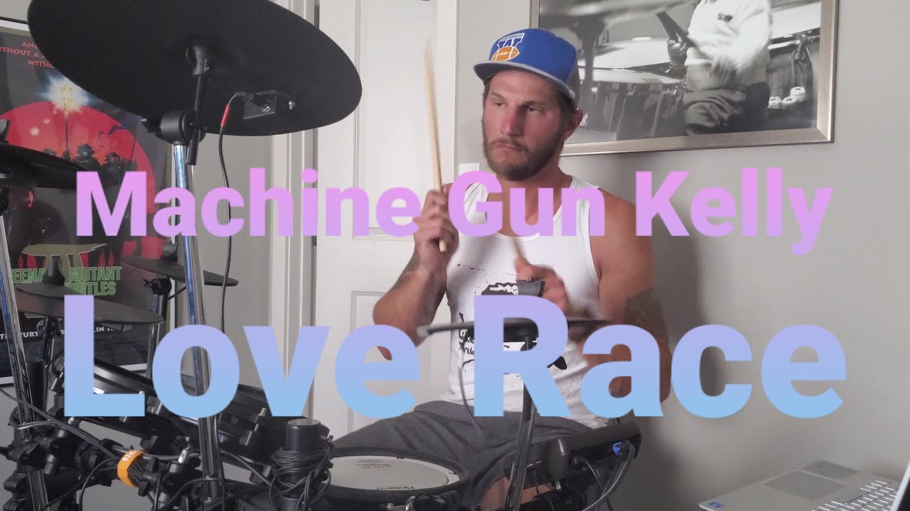 MACHINE GUN KELLY | LOVE RACE FEAT. KELLIN QUINN | DRUM COVER 4K # ...