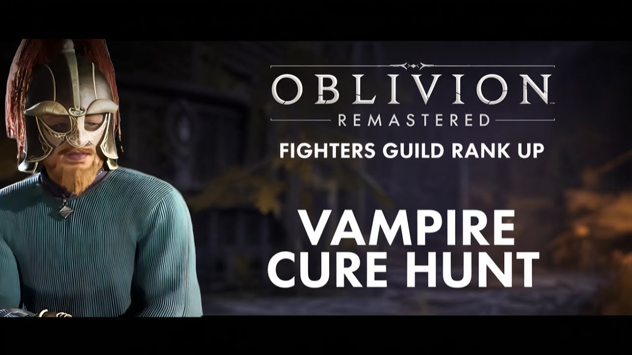 Oblivion Remastered Fighters Guild Rank Up & Vampire Cure Hunt - YouTube