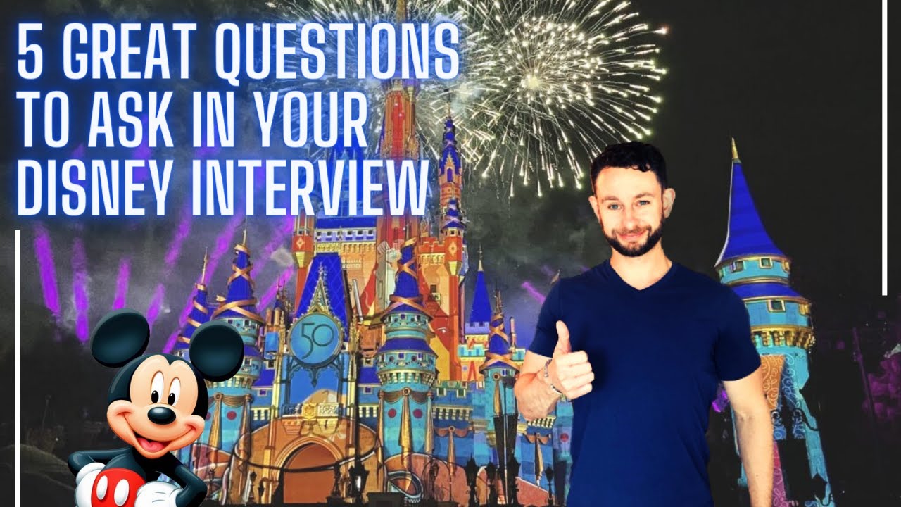 5 GREAT Questions to Ask in Your Job Interview With Disney! - YouTube