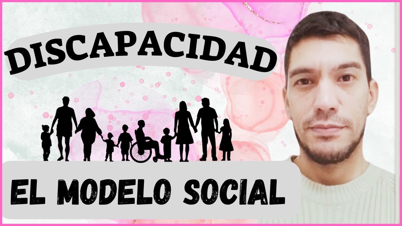 MODELO SOCIAL DE LA DISCAPACIDAD - YouTube