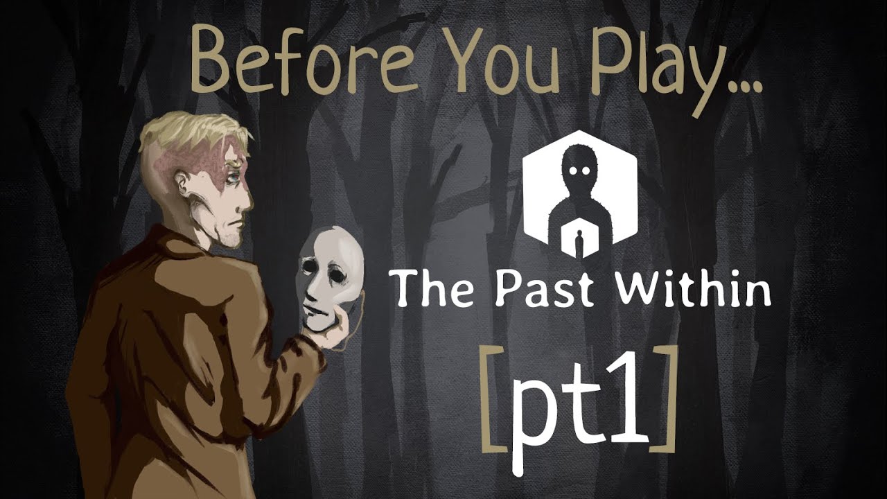 [pt1] Albert's Story |Before You Play The Past Within| - YouTube