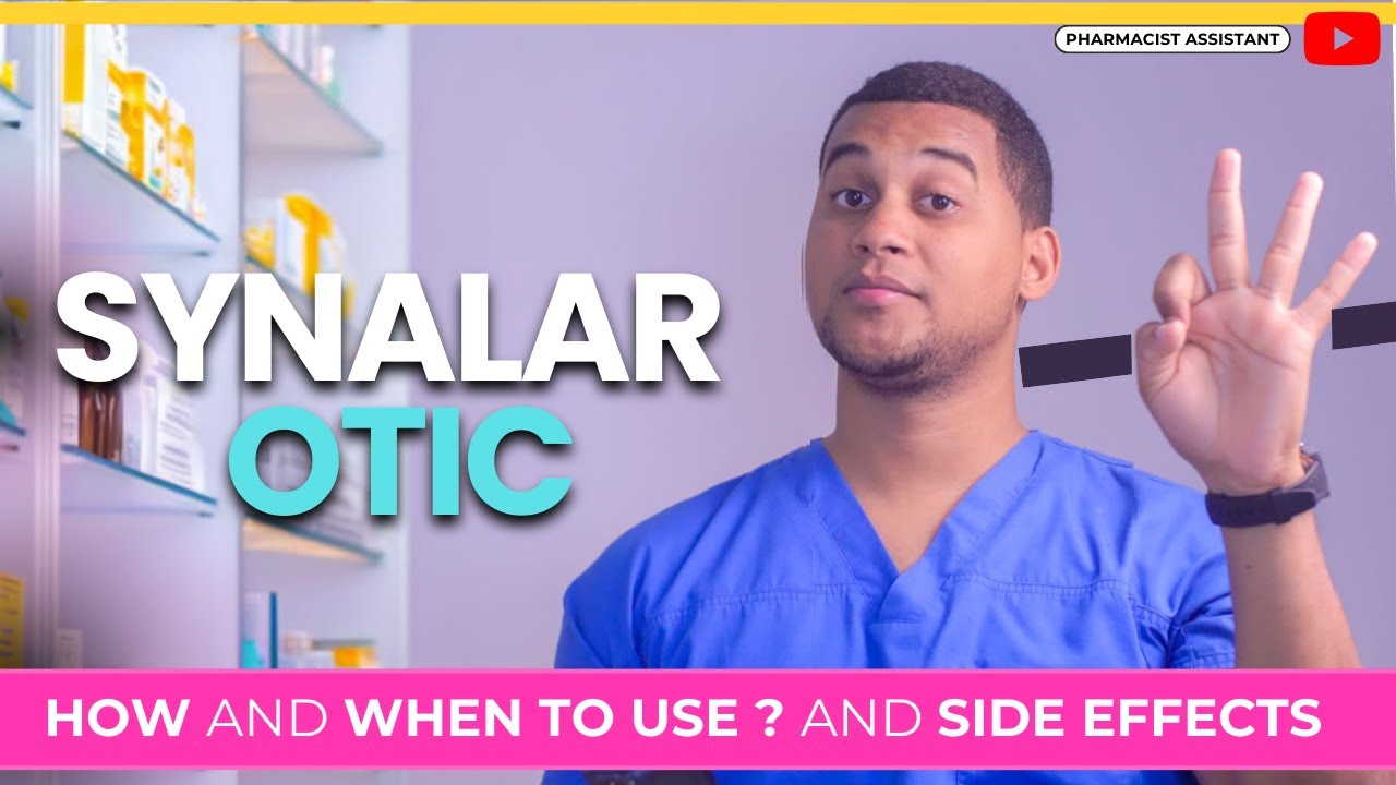 Synalar Otic: How to Use It & 3 Common Side Effects - YouTube