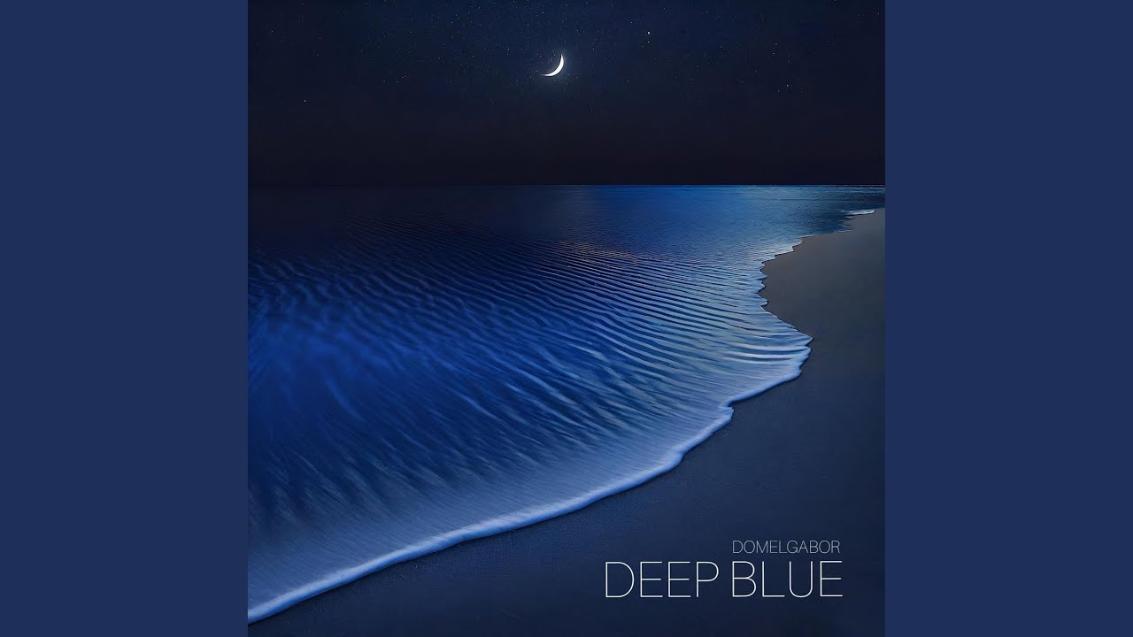 DEEP BLUE - YouTube