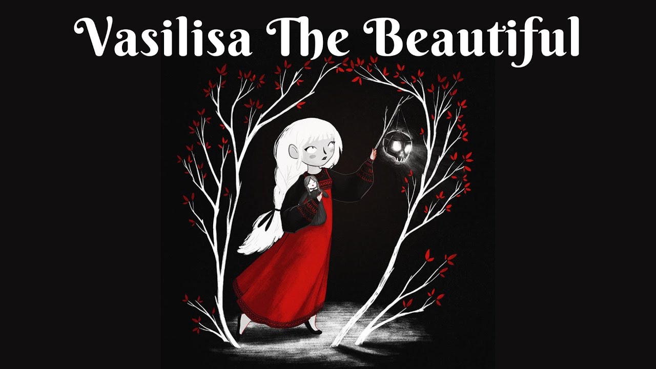 Vasilisa The Beautiful | Russian Fairy Tale - YouTube