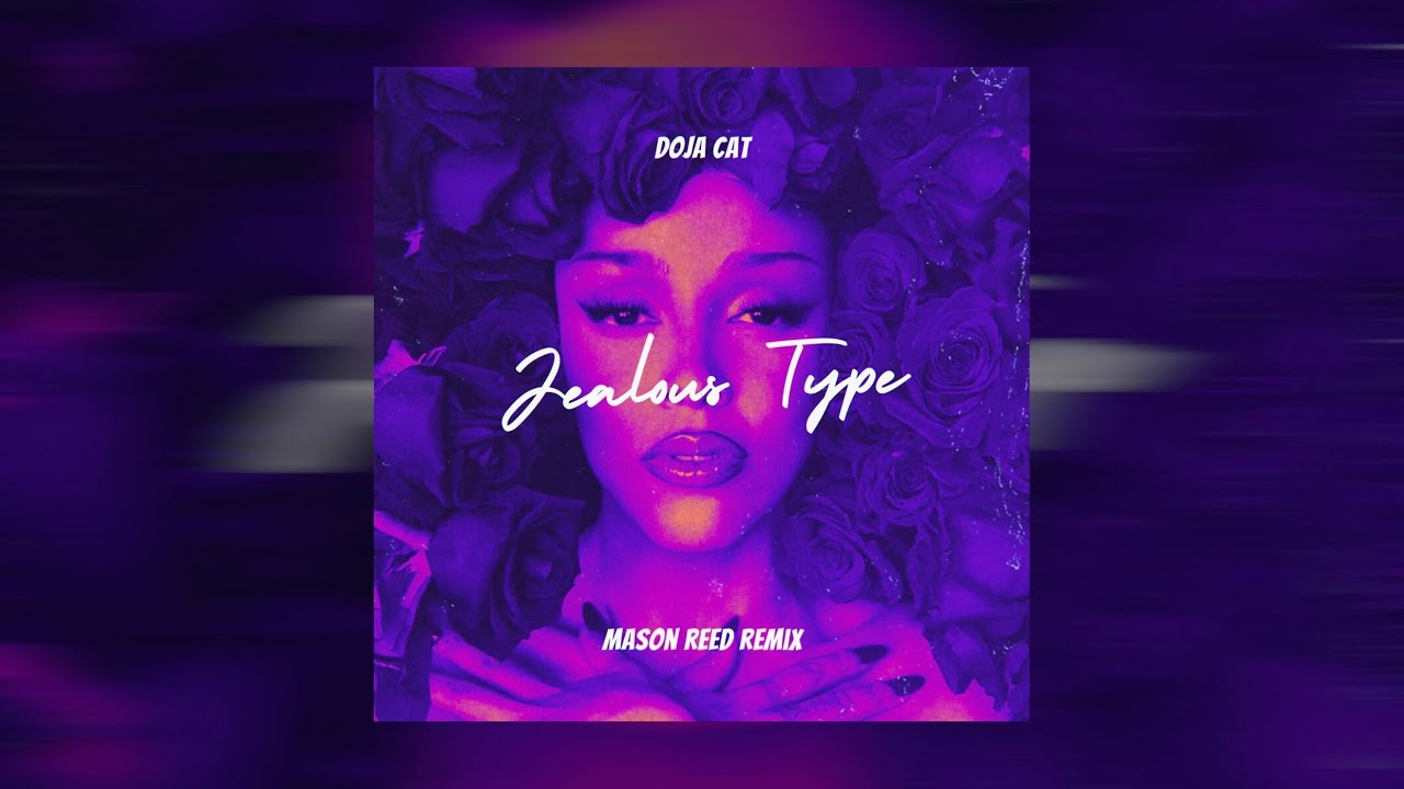 Doja Cat - Jealous Type (Mason Reed Remix) - YouTube