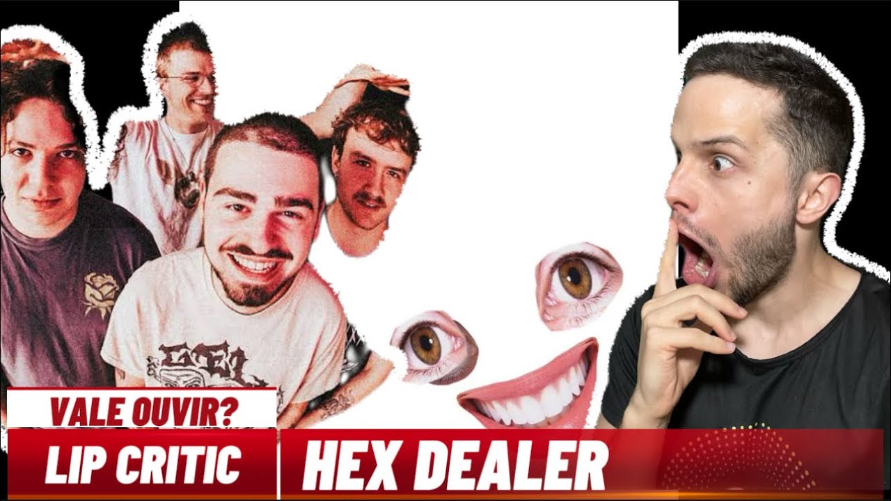 Vale ouvir o Hex Dealer do Lip Critic? Quem?! Quarteto de Nova Iorque é ...