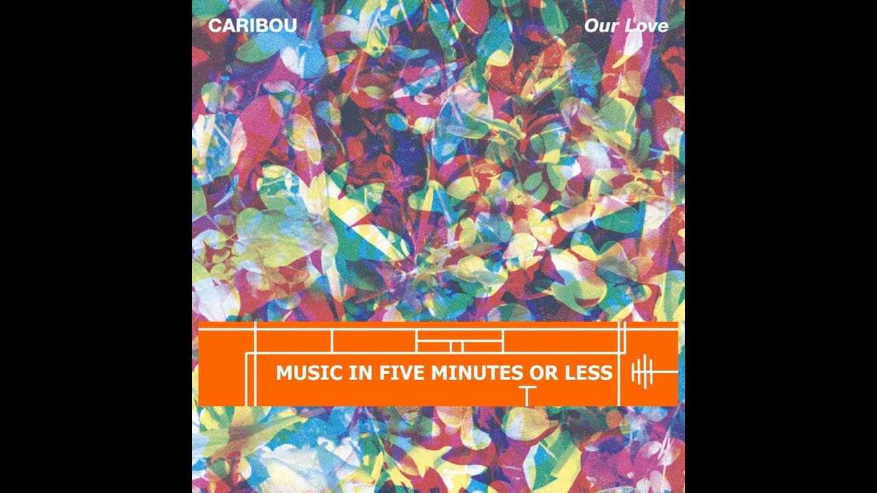 Caribou - Our Love [album review in 5 minutes] - YouTube
