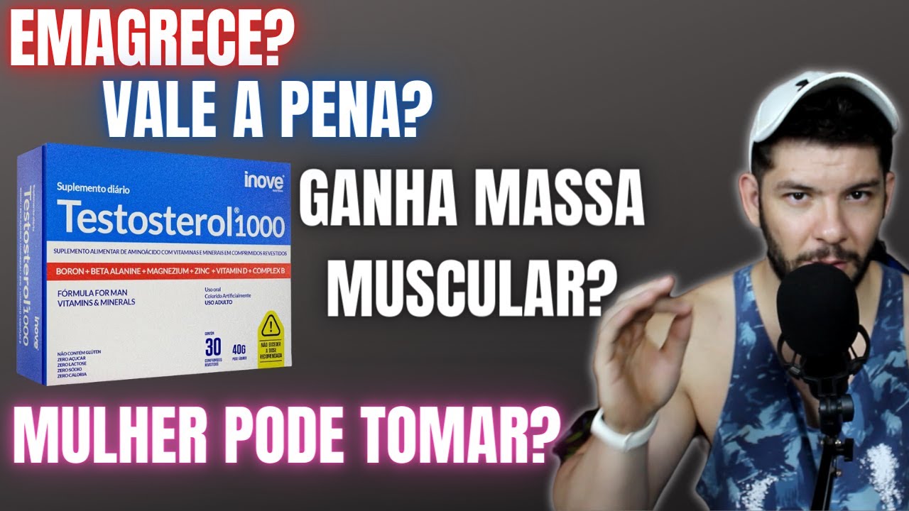 TESTOSTEROL 1000 (Inove Nutrition) ESCLARECENDO DÚVIDAS - YouTube