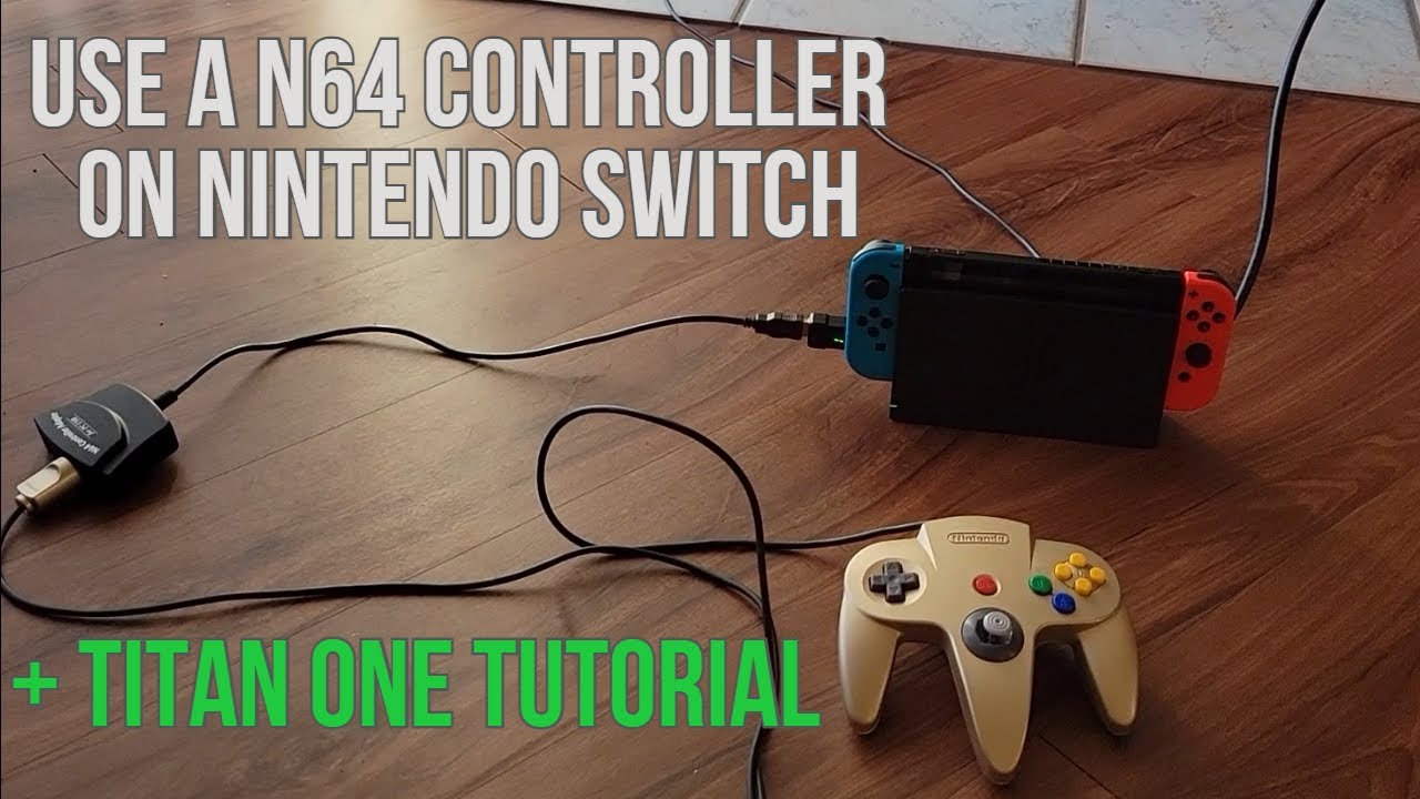 Nintendo 64 Controller on Nintendo Switch Tutorial (Titan One ...