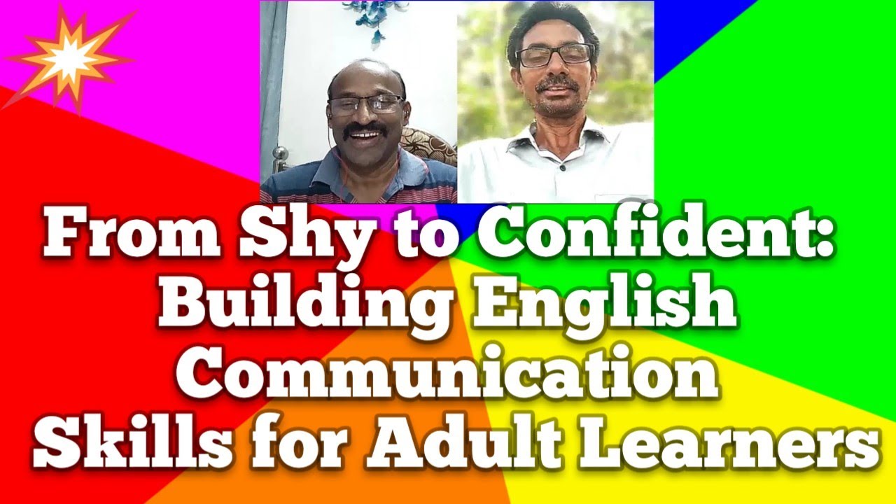 From Shy to Confident: Building English Communication Skills for Adult ...