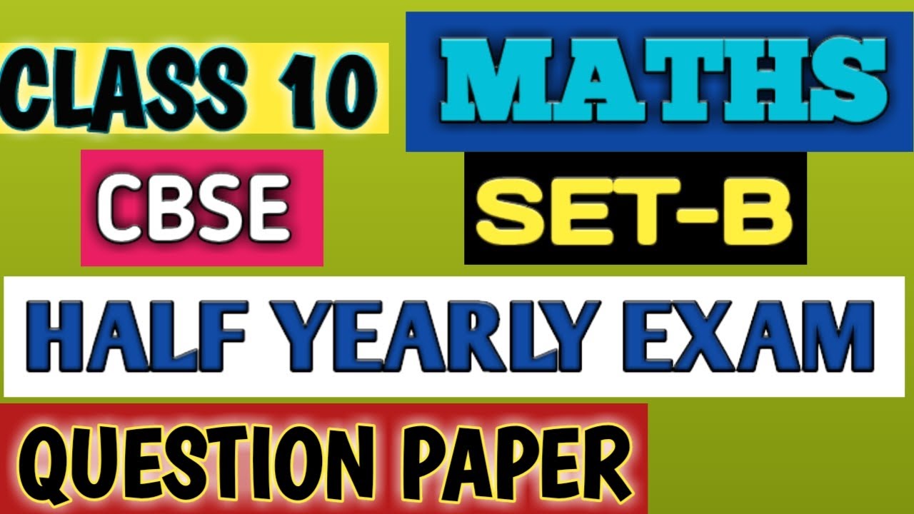 Maths Class 10th Half Yearly Exam Set B Question Paper Maths Half maths-class-10th-half-yearly-exam-set-b-question-paper-maths-half