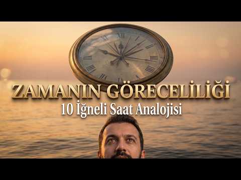 31. Söz/ 10 İğneli Saat Analojisi