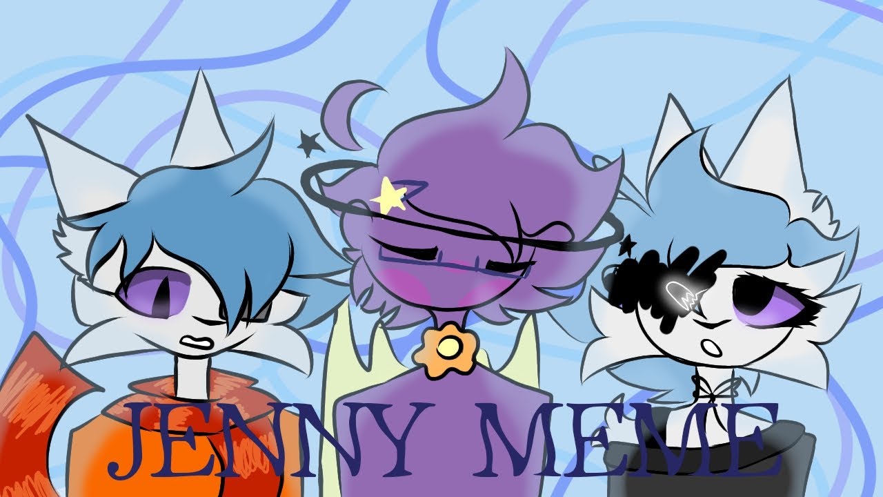 Jenny meme | °Animation° |☆~Fiol-leta~☆《 FlipaClip》 - YouTube