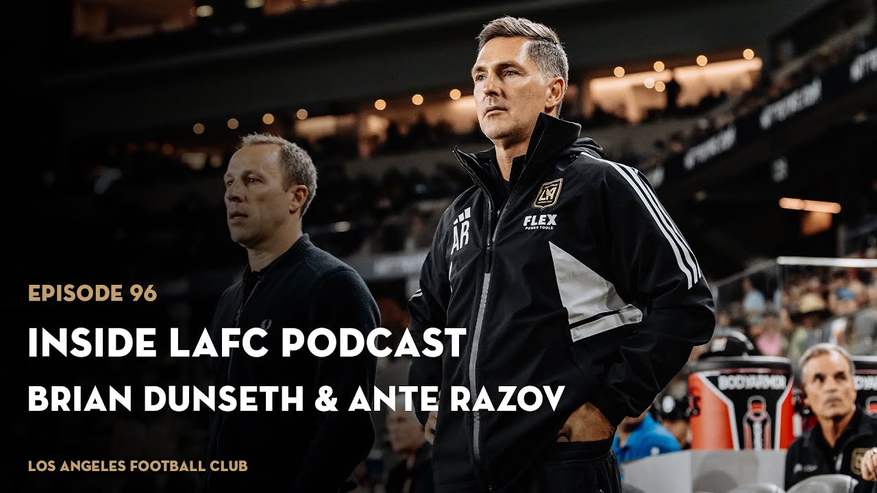 Inside LAFC Podcast Ep. 96 - Brian Dunseth & Ante Razov - YouTube
