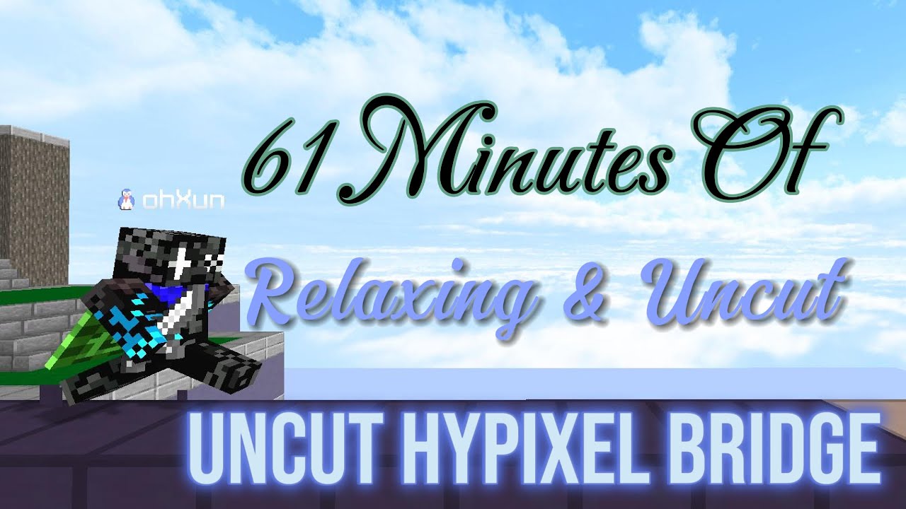 61 Minutes Of Uncut Relaxing Hypixel Bridge (With Sounds) #minecraft # ...