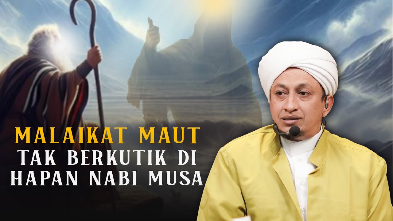 Malaikat Maut Tidak Berkutik Melawan Nabi Musa - Habib Hasan Bin Ismail Al Muhdor - YouTube