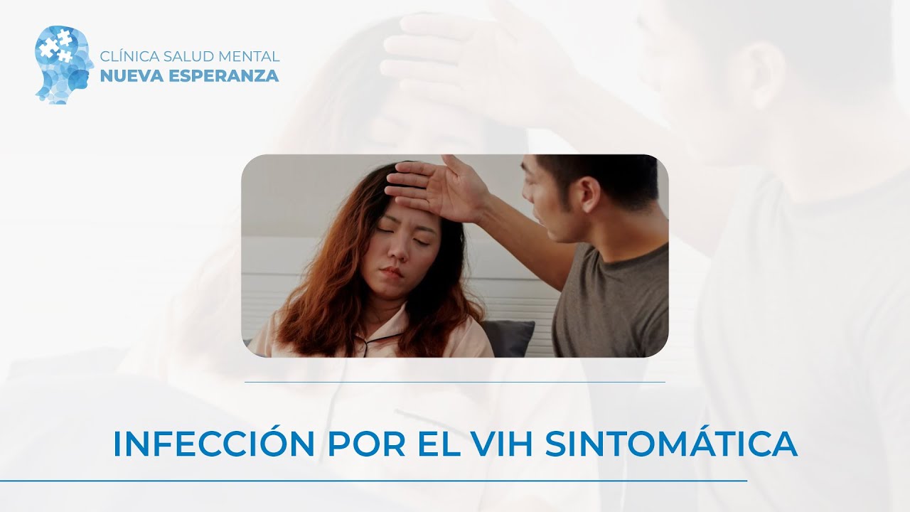 Infección por el VIH sintomática - Clínica de Salud Mental ...