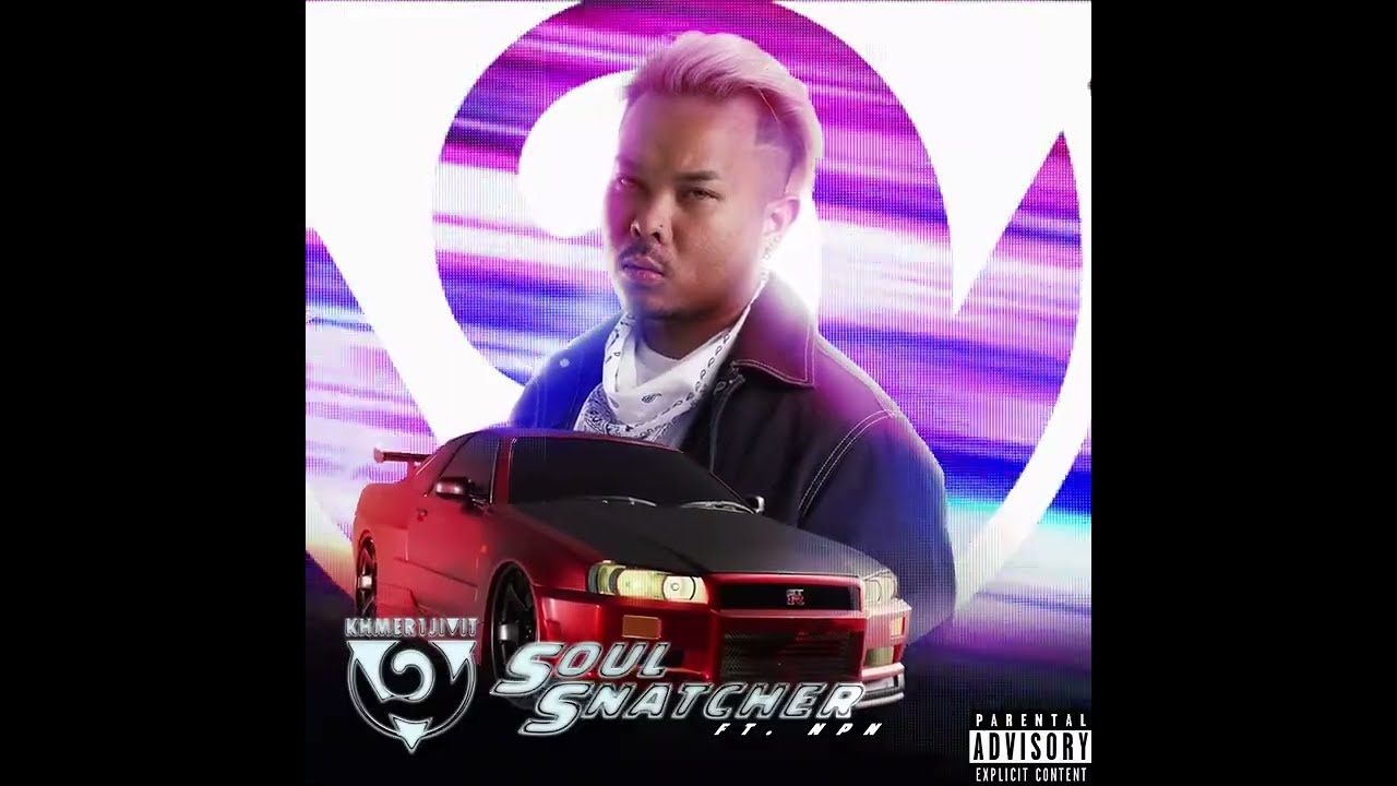 Khmer1Jivit - ឆក់ព្រលឹង (Soul Snatcher) ft. NPN (Official Audio ...